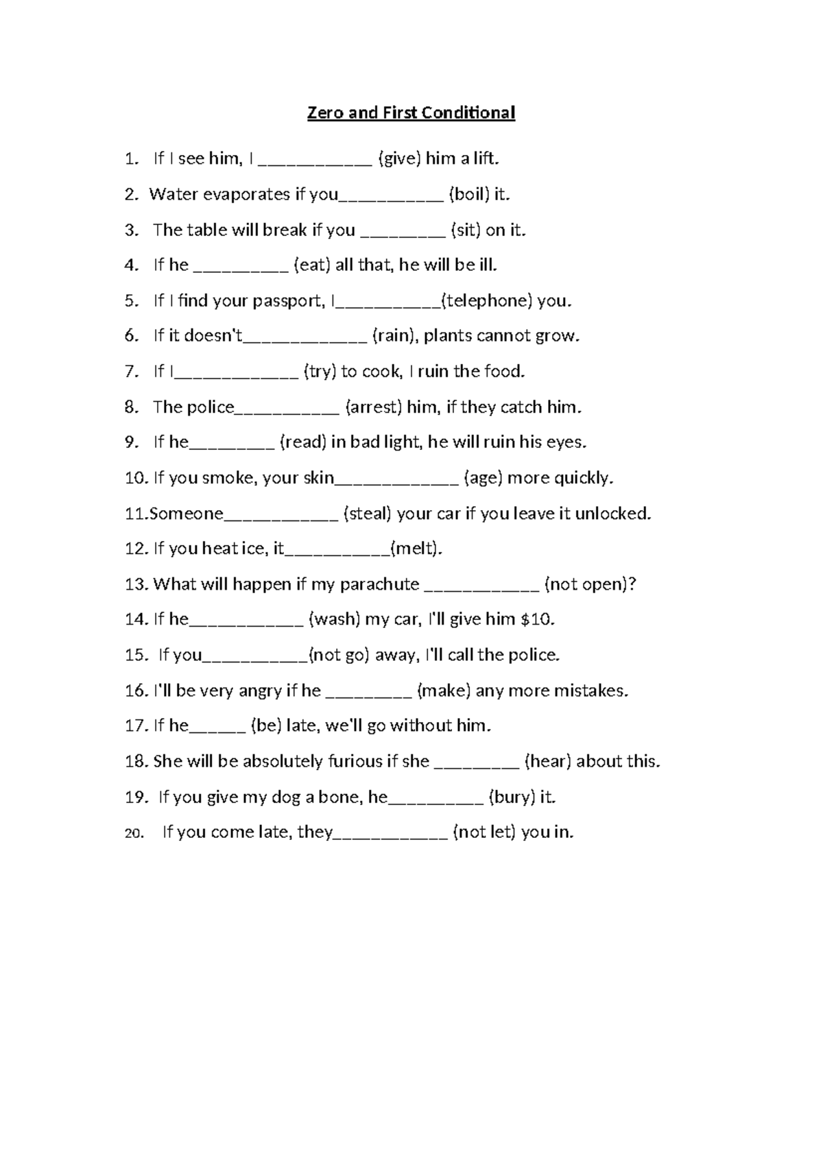 Zero and First Conditional - If I see him, I ____________ (give) him a ...