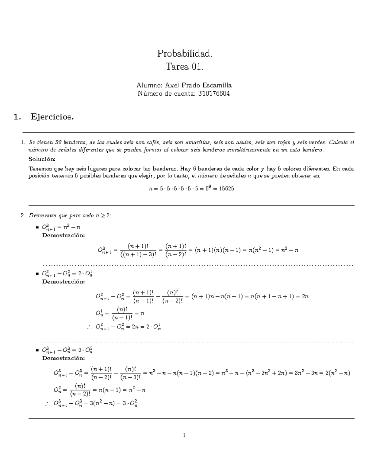 Probabilidad Tarea 01 - Probabilidad. Tarea 01. Alumno: Axel Prado Escamilla Número de cuenta ...