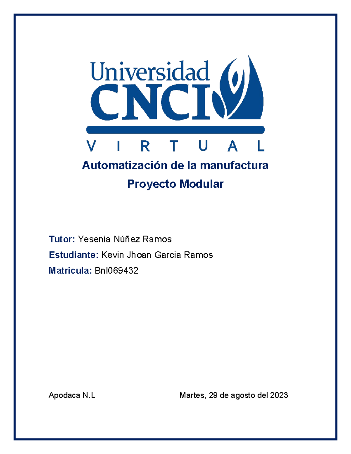 Proyecto Modular Automatización de la manufactura - Automatización de la manufactura Proyecto ...