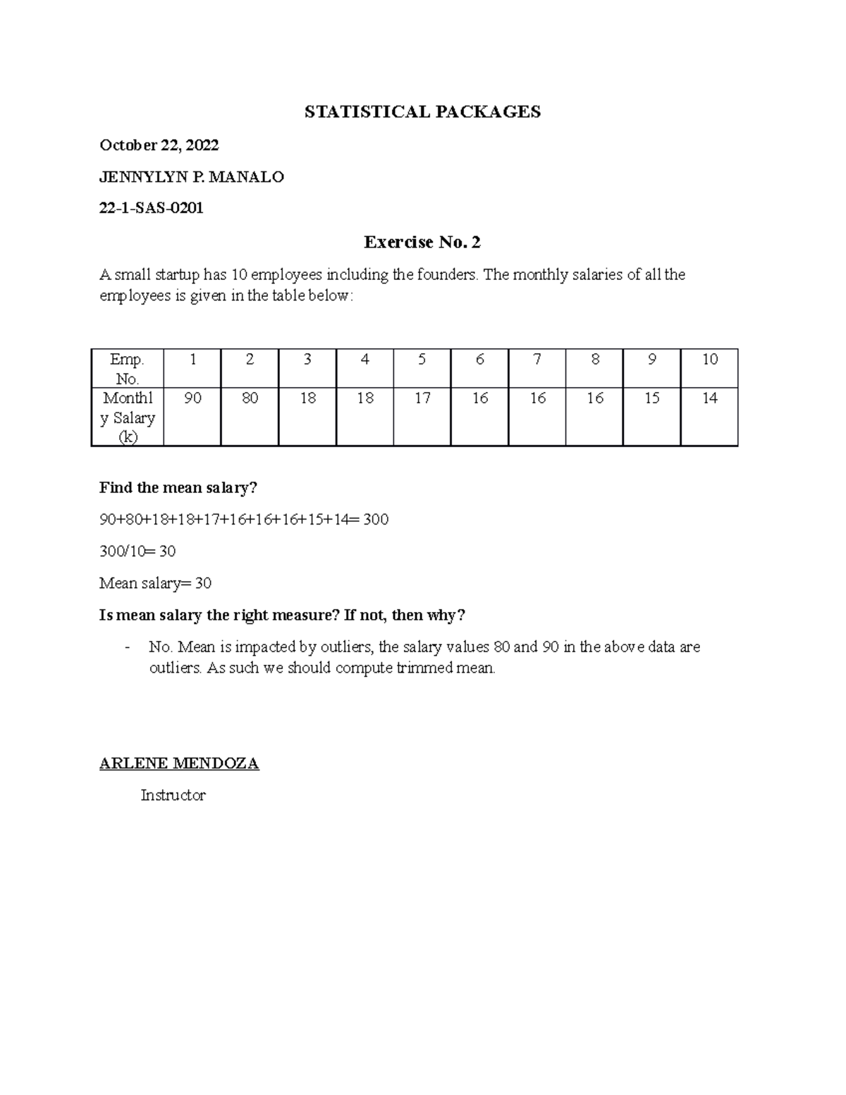 Exercise No. 2 - T.L.E - STATISTICAL PACKAGES October 22, 2022 JENNYLYN ...