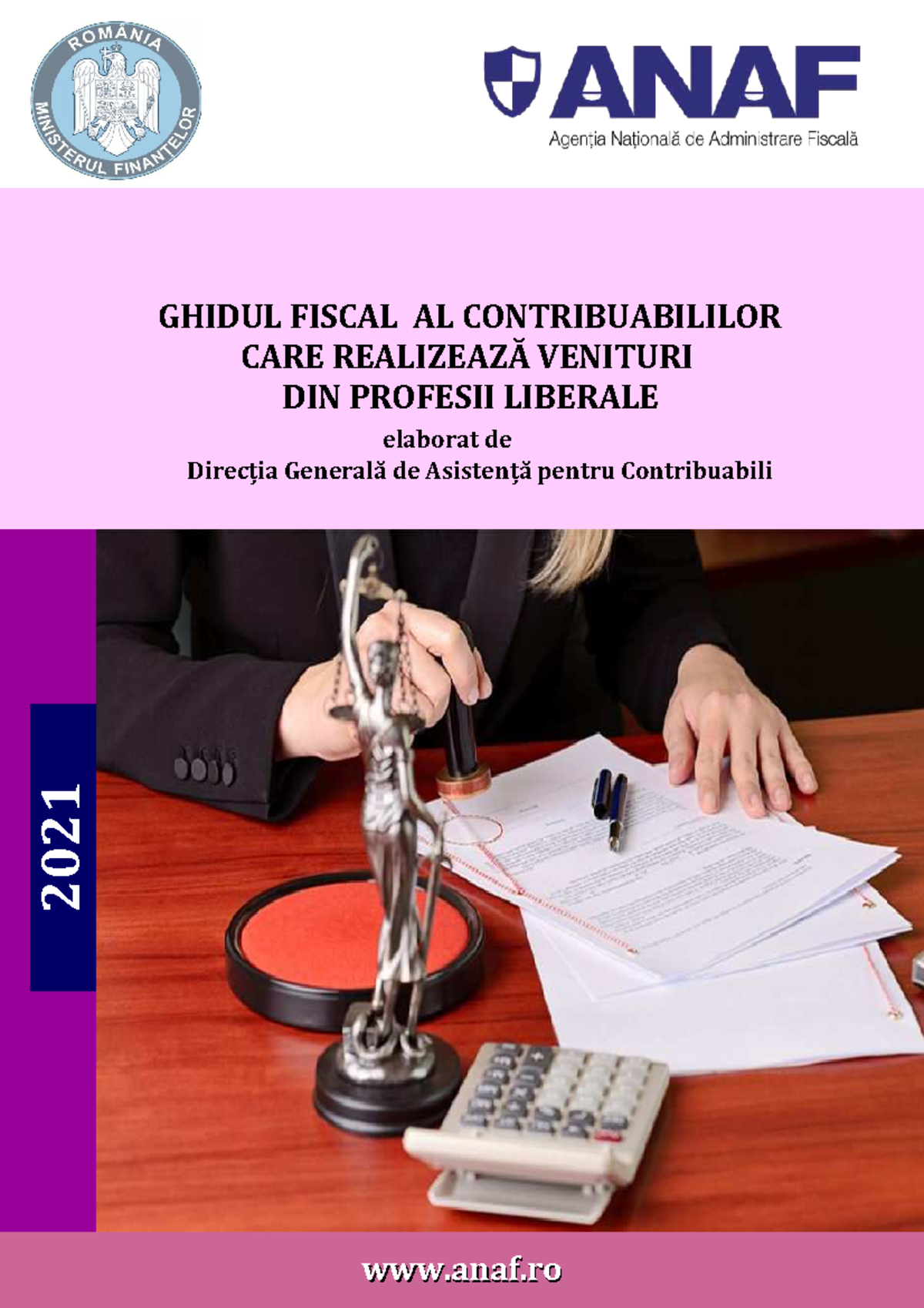 5 - Ghid profesii liberale - anaf.rowww.anaf GHIDUL FISCAL AL CONTRIBUABILILOR CARE REALIZEAZĂ ...