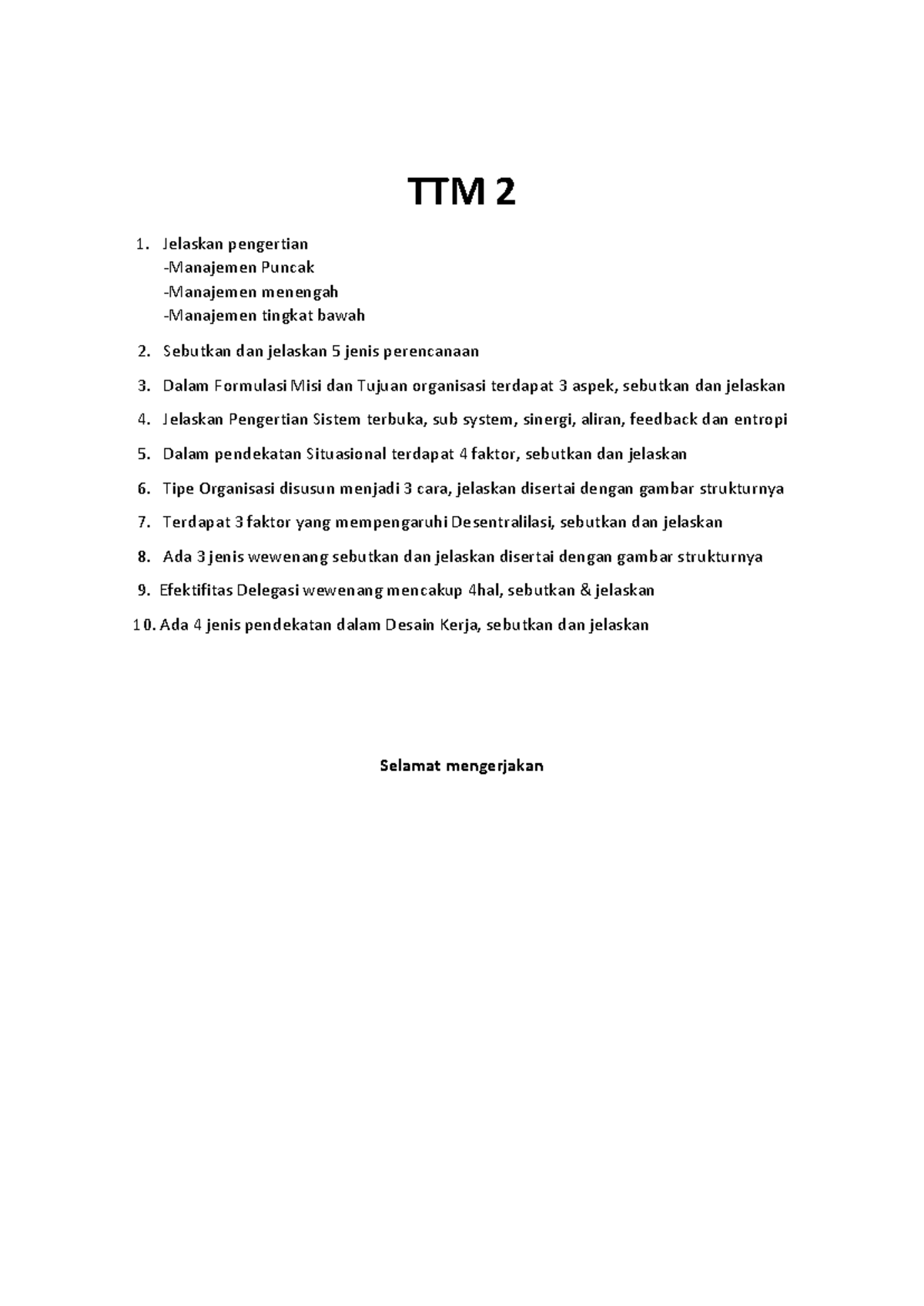 TTM2 - Tugas 2 manajemen - TTM 2 1. Jelaskan pengertian -Manajemen Puncak -Manajemen menengah ...