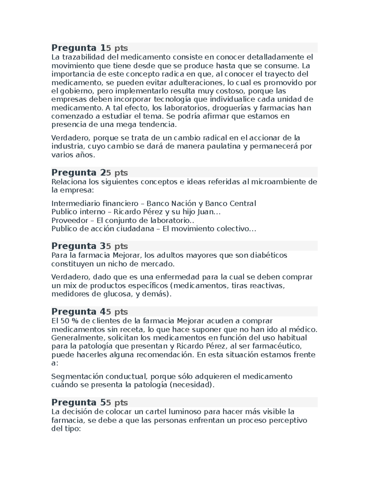 TP2 Marketing 1 100% - 100% aprobado - Pregunta 1 5 pts La trazabilidad del medicamento consiste ...