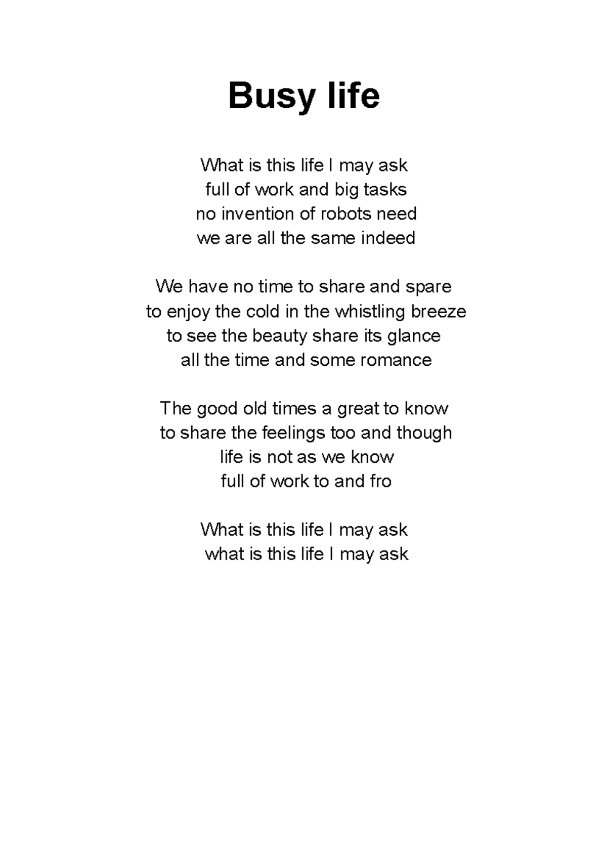 Poems of famous poet hashir - Busy life What is this life I may ask ...