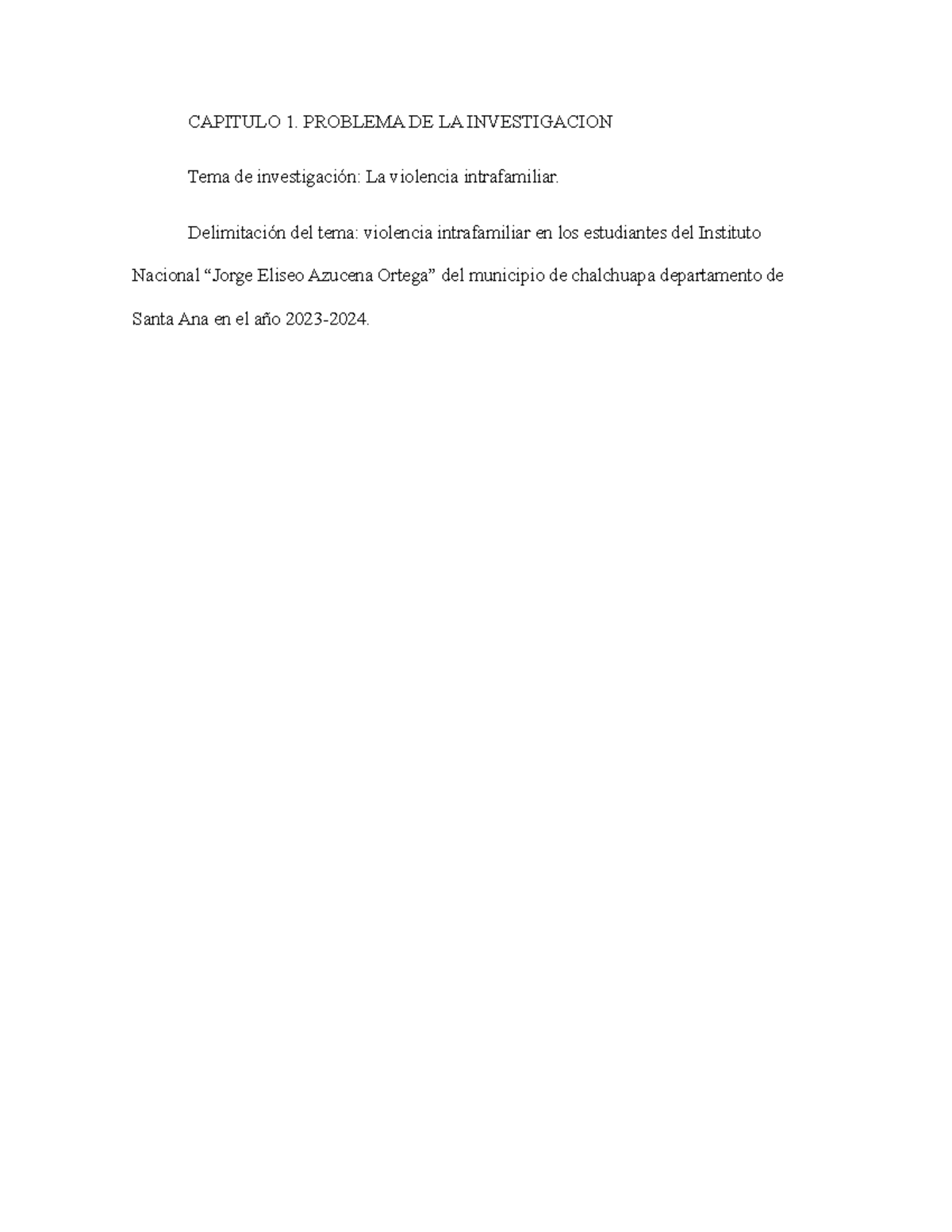 Capitulo 1 - holaaaaa - CAPITULO 1. PROBLEMA DE LA INVESTIGACION Tema de investigación: La ...