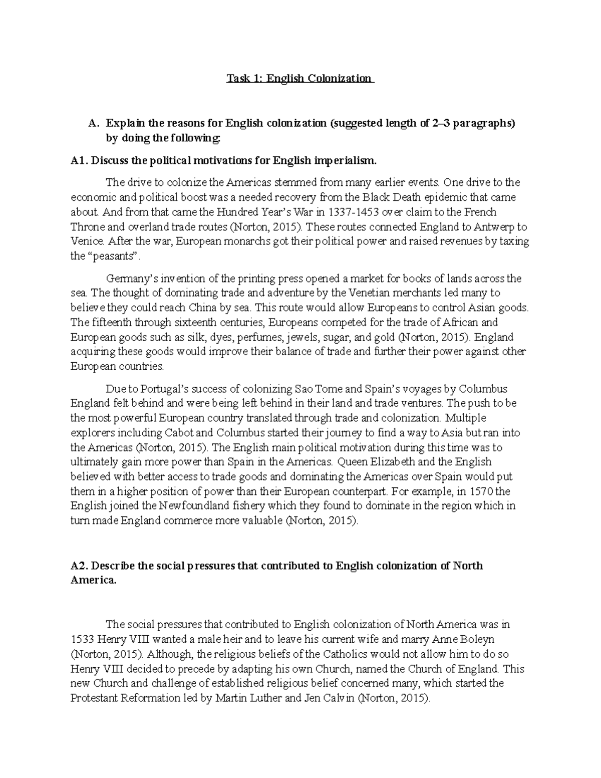Task 1 US History - none - Task 1: English Colonization A. Explain the ...