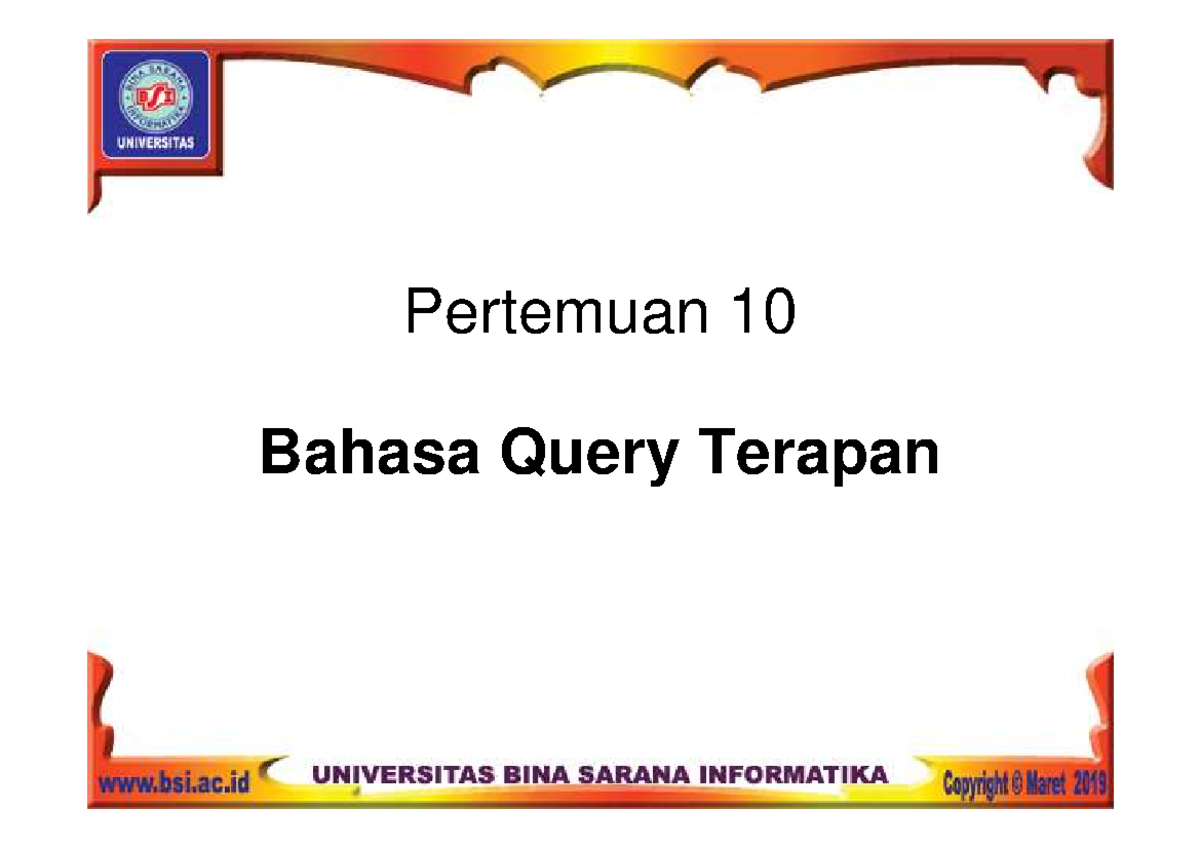 8. Bahasa Query Terapan - Pertemuan 10 Bahasa Query Terapan Structured ...