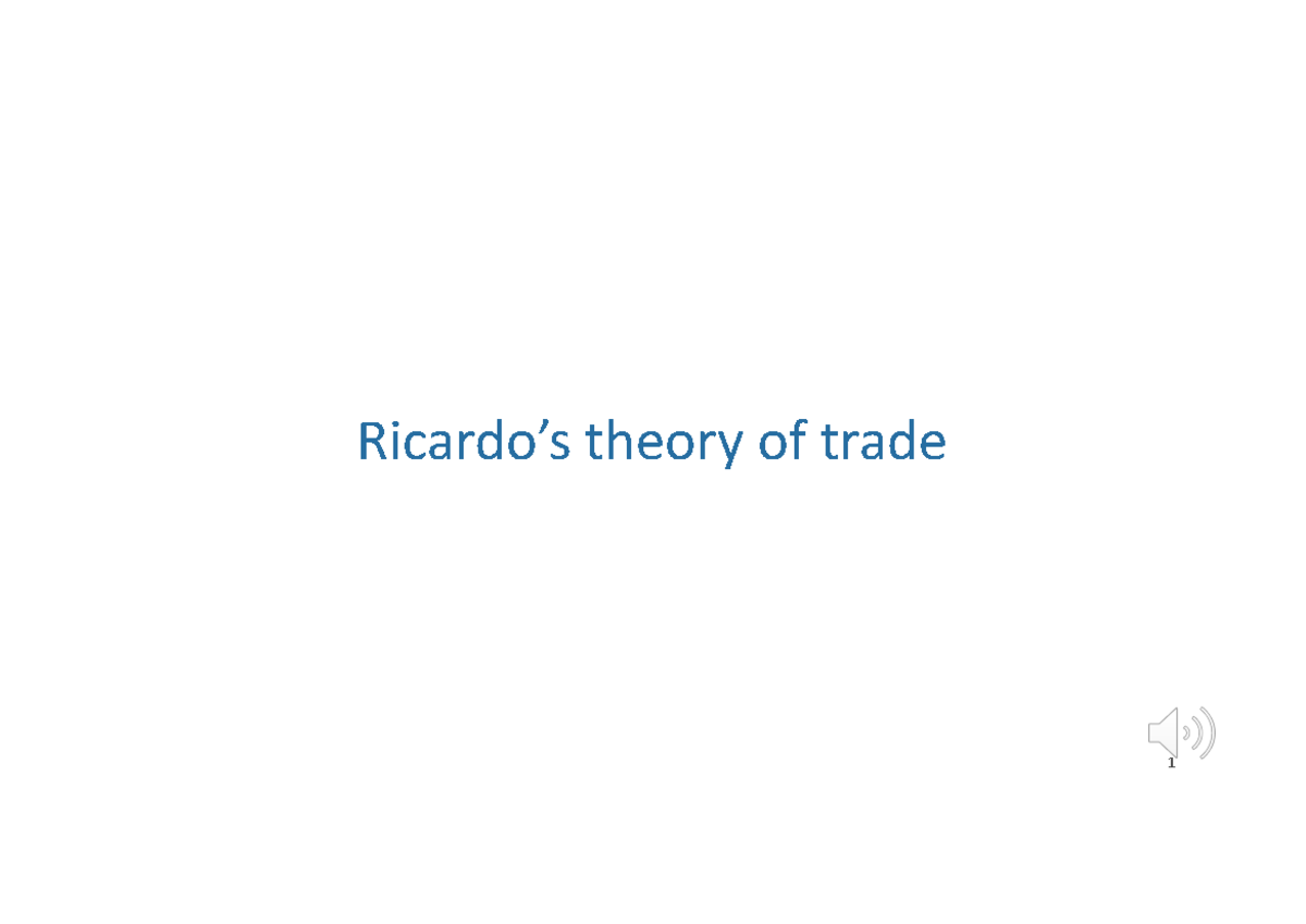 L3 - Ricardo (2020) - dfdf - Ricardo’s theory of trade European union ...