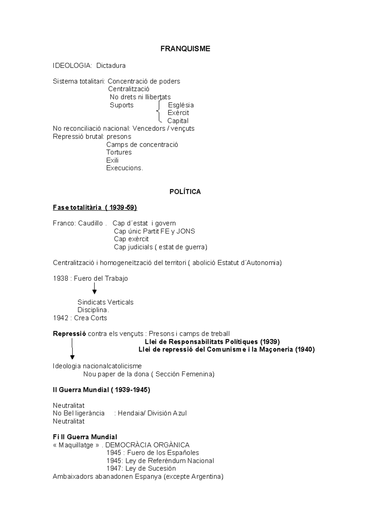 Resum Franquisme - FRANQUISME IDEOLOGIA: Dictadura Sistema totalitari: Concentració de poders ...