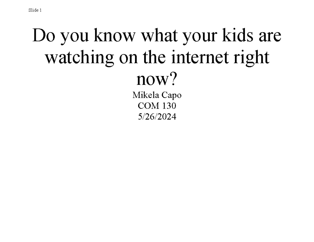 COM 130 Final Project Word Template - Slide 1 Do you know what your ...