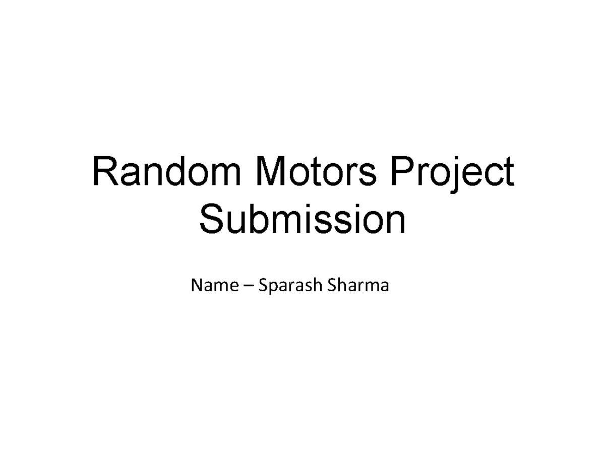 Random Motors Sparash Sharma - Random Motors Project Submission Name ...