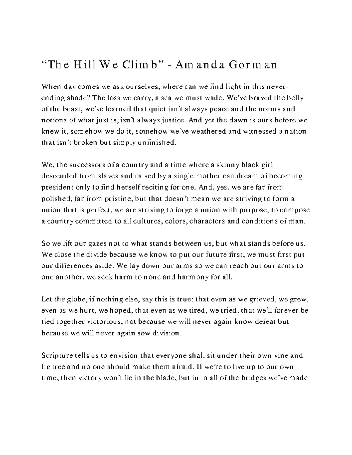 The hill We climb - “The Hill We Climb” - Amanda Gorman When day comes ...