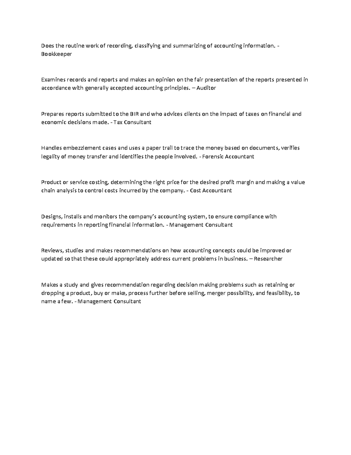 Prob reviewer 3 - Does the routine work of recording, classifying and summarizing of accounting ...