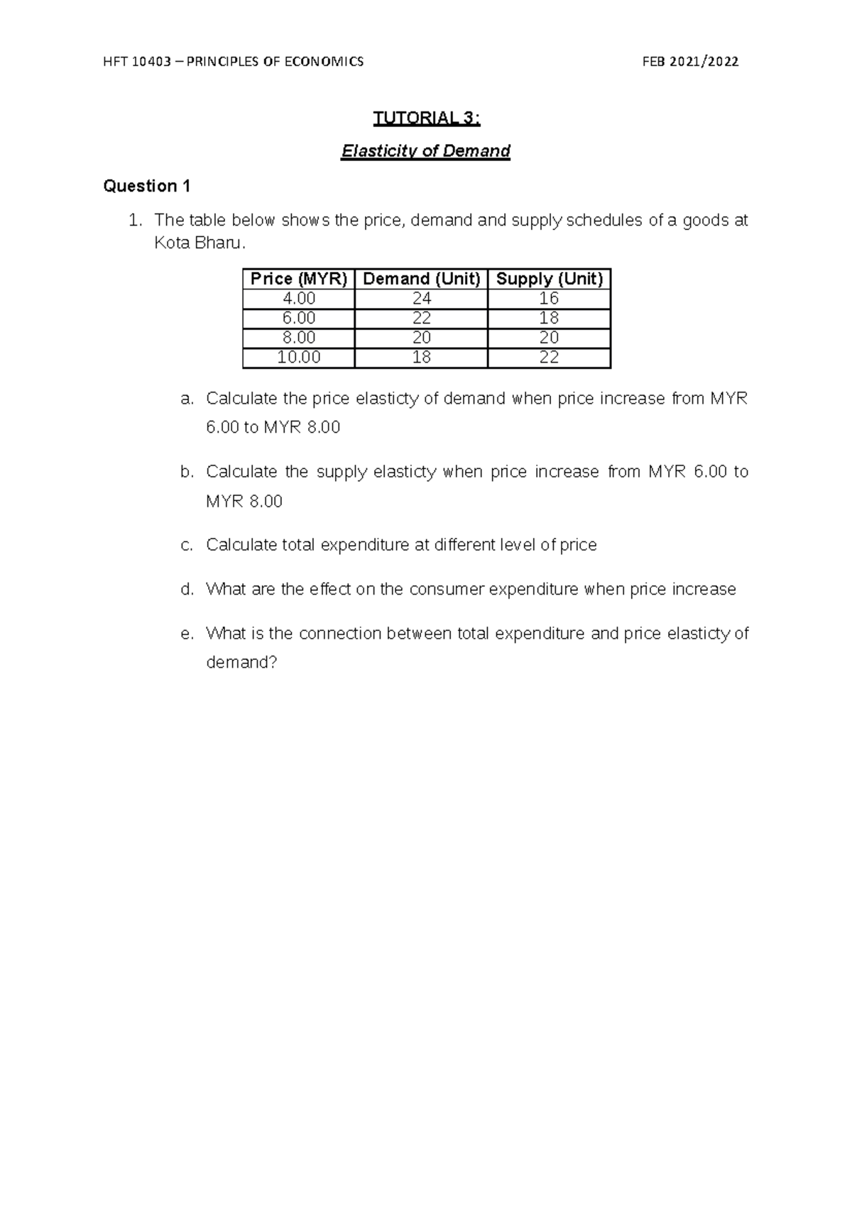 Tutorial 3 Elasticity of Demand - HFT 10403 – PRINCIPLES OF ECONOMICS FEB 2021/ Question 1 ...