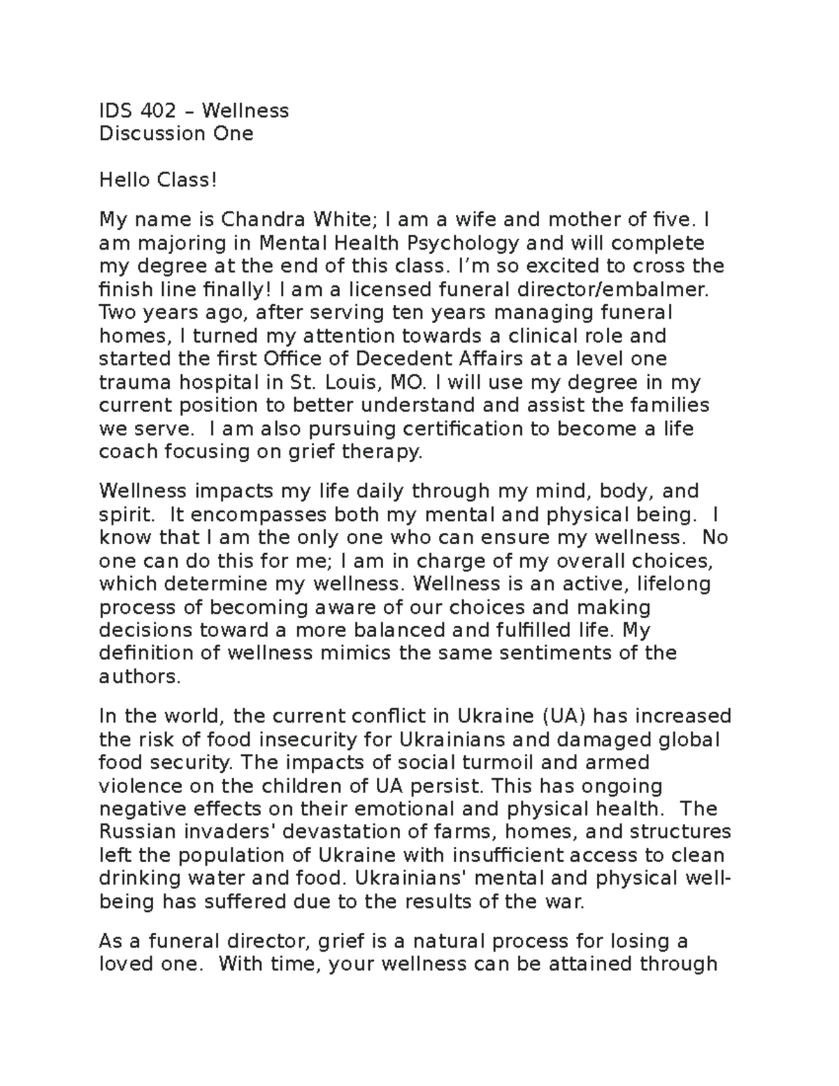 Discussion One - IDS 402 – Wellness Discussion One Hello Class! My name ...