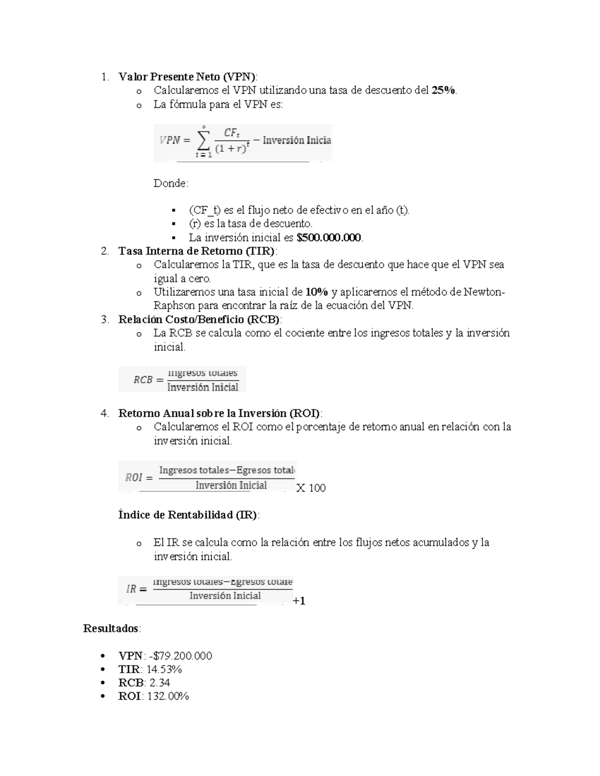 Retorno sobre la inversión - 1. Valor Presente Neto (VPN): o ...