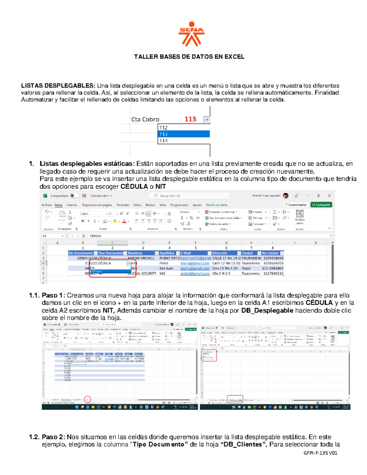GUIA TECNICA DE TRABAJO - TALLER BASES DE DATOS EN EXCEL LISTAS ... GUIA TECNICA DE TRABAJO - TALLER BASES DE DATOS EN EXCEL LISTAS ...