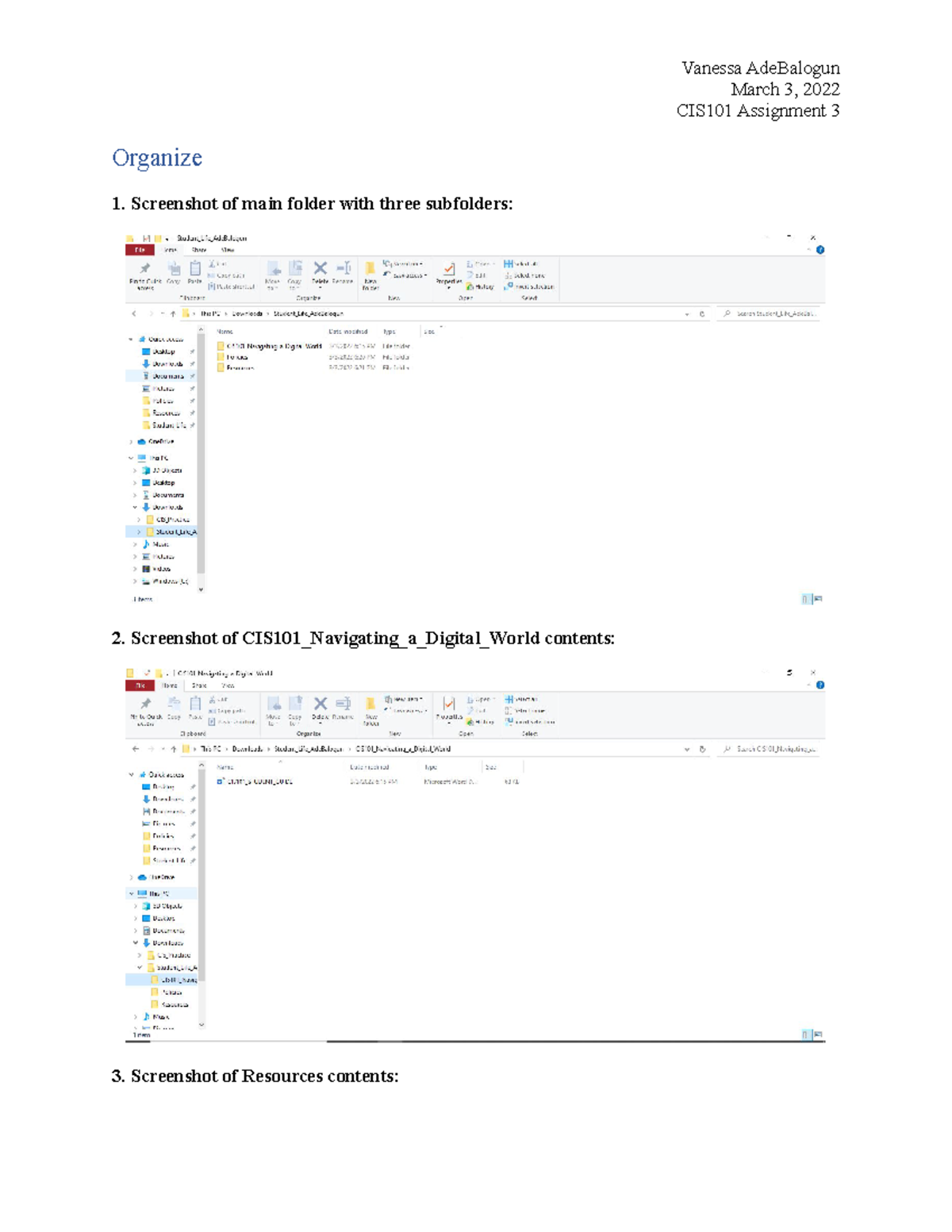 CIS101 Assignment - CIS 101 - Vanessa AdeBalogun March 3, 2022 CIS101 Assignment 3 Organize ...