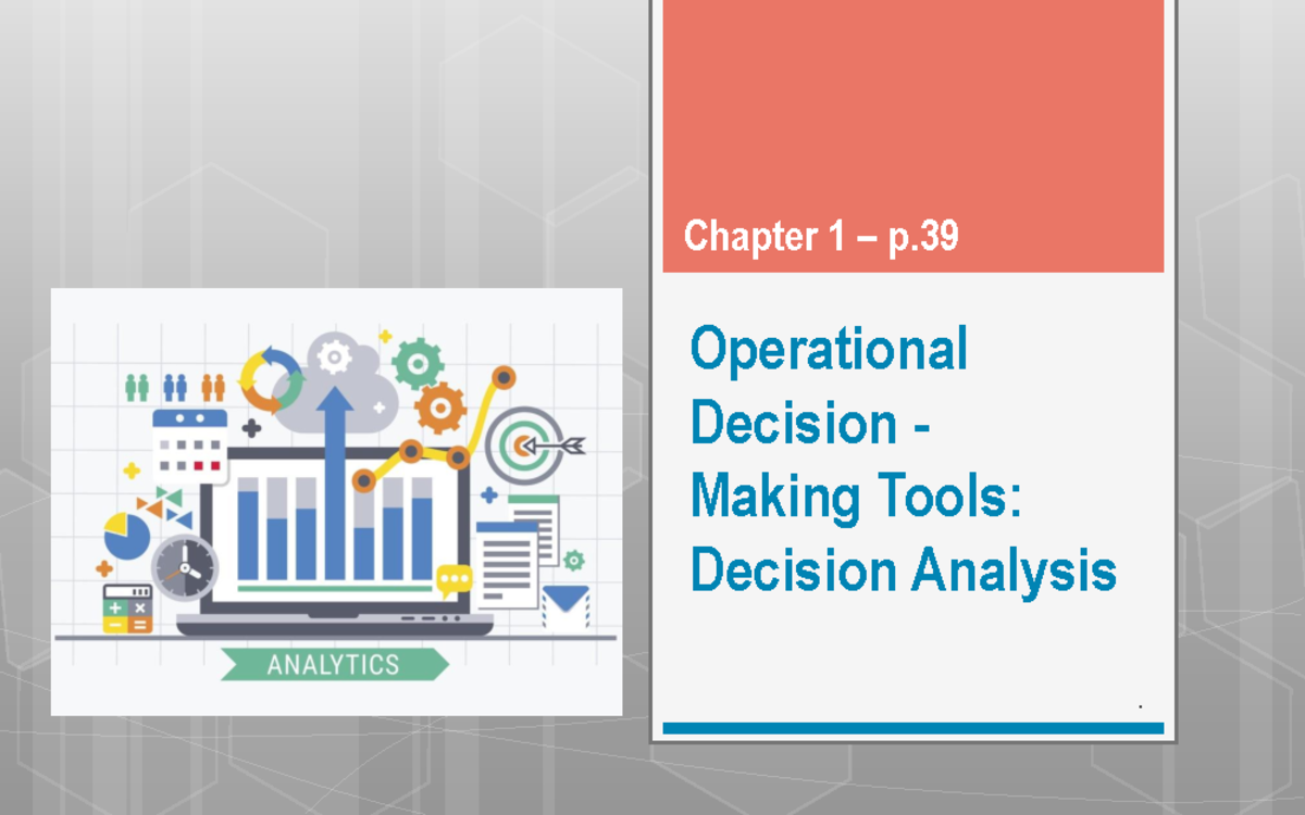 Chap 1 - Operational Decision - Operational Decision - Making Tools ...