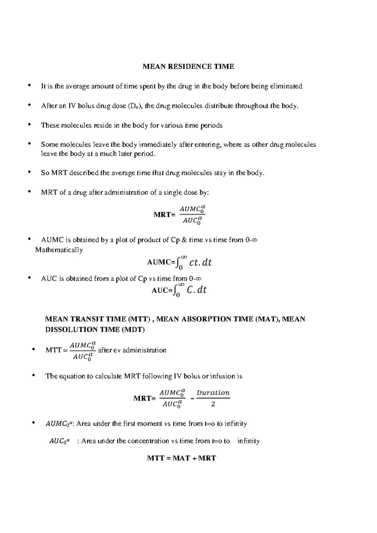 MRT - Pharmaco kinetics note - MEAN RESIDENCE TIME • It is the average ...