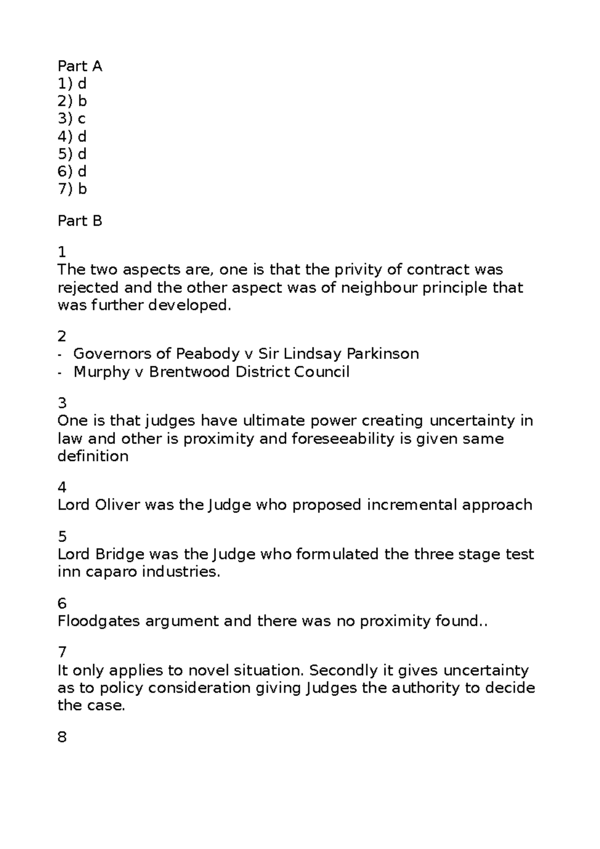 Tort Quiz - quiz - Part A 1) d 2) b 3) c 4) d 5) d 6) d 7) b Part B 1 The two aspects are, one ...