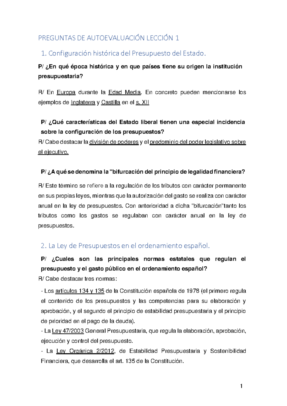 Resumen preguntas - PREGUNTAS DE AUTOEVALUACI”N LECCI”N 1 1. ConfiguraciÛn histÛrica del ...