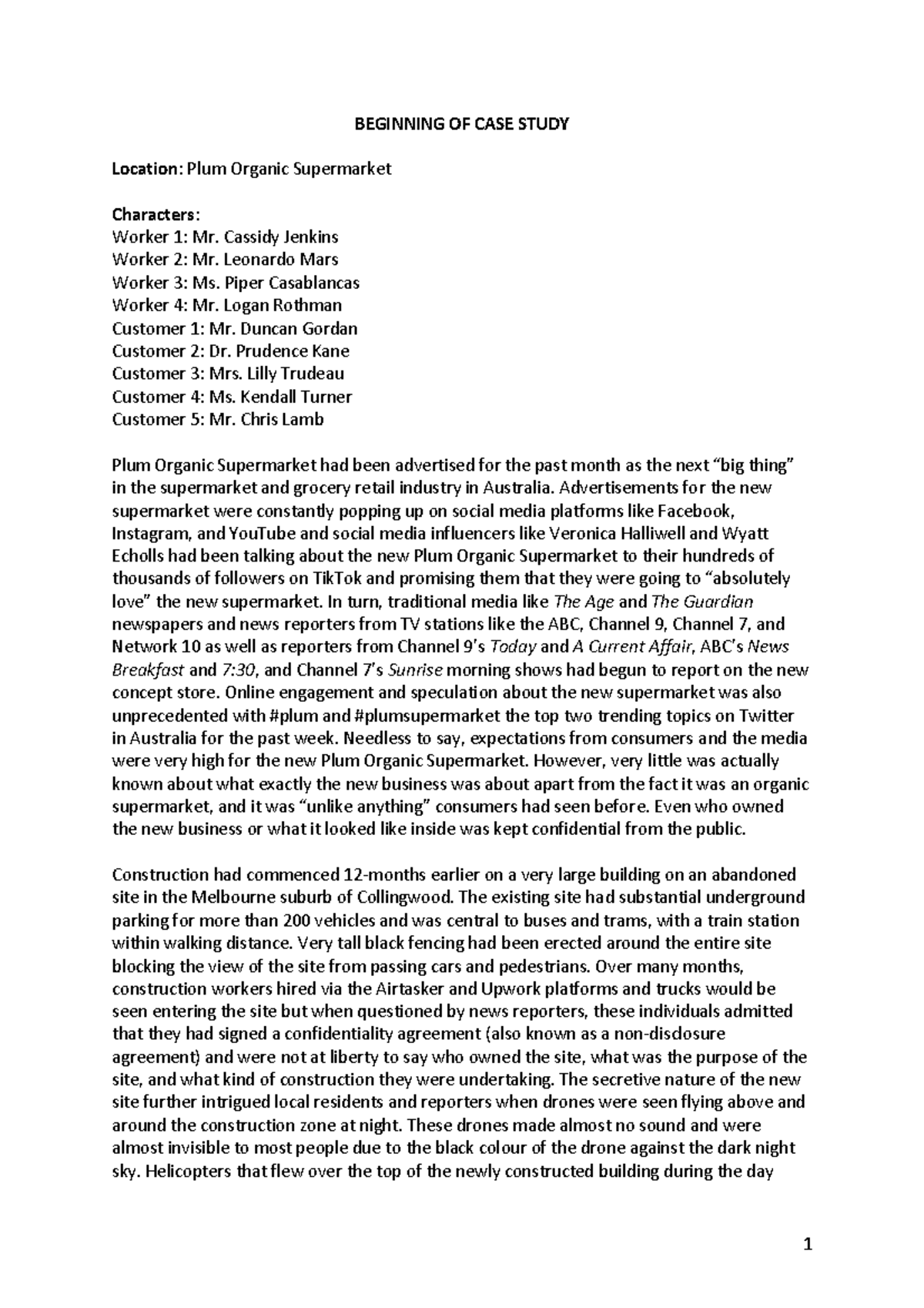 BME Exam case study - BEGINNING OF CASE STUDY Location: Plum Organic Supermarket Characters ...