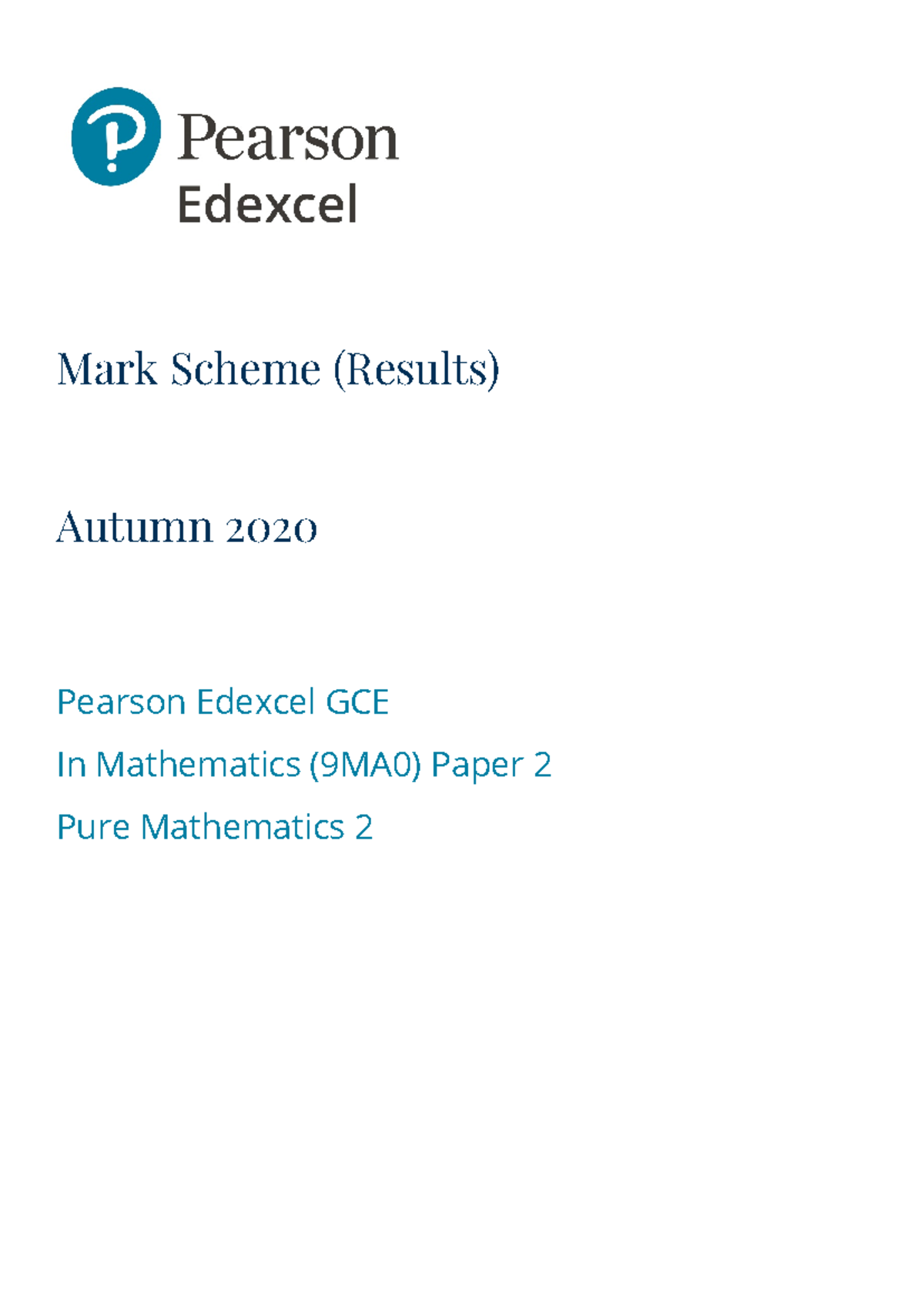 2020 Paper 2 MS - Mark Scheme (Results) Autumn 2020 Pearson Edexcel GCE ...
