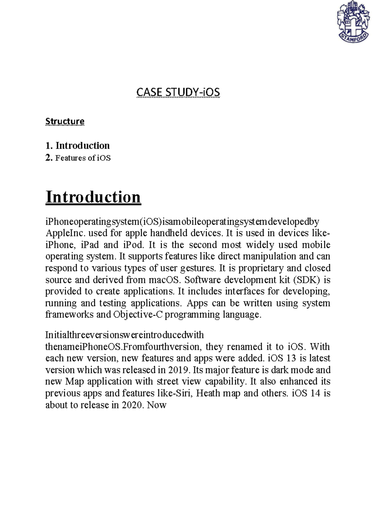 CASE Study - CASE STUDY-iOS Structure 1. Introduction 2. Features of iOS Introduction - Studocu