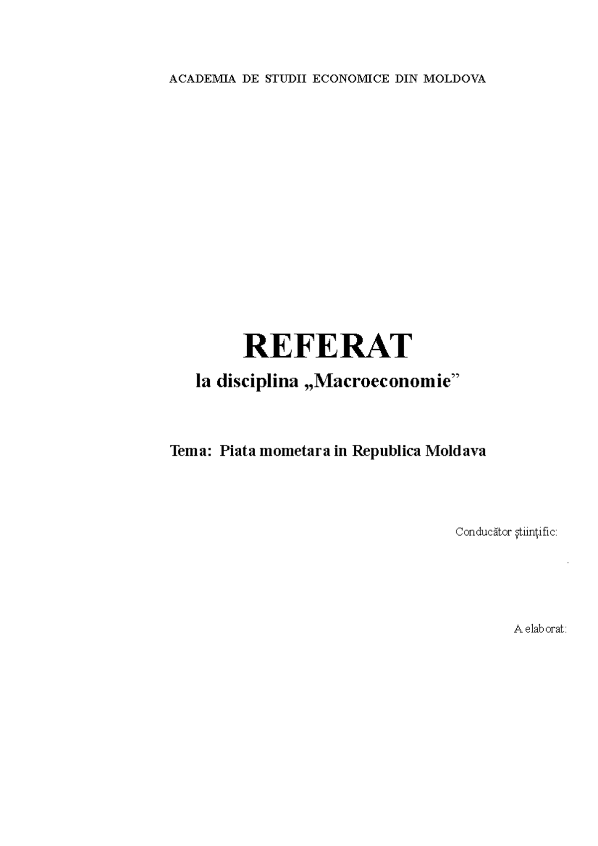 Piata Monetara din Republica Moldova - ACADEMIA DE STUDII ECONOMICE DIN ...