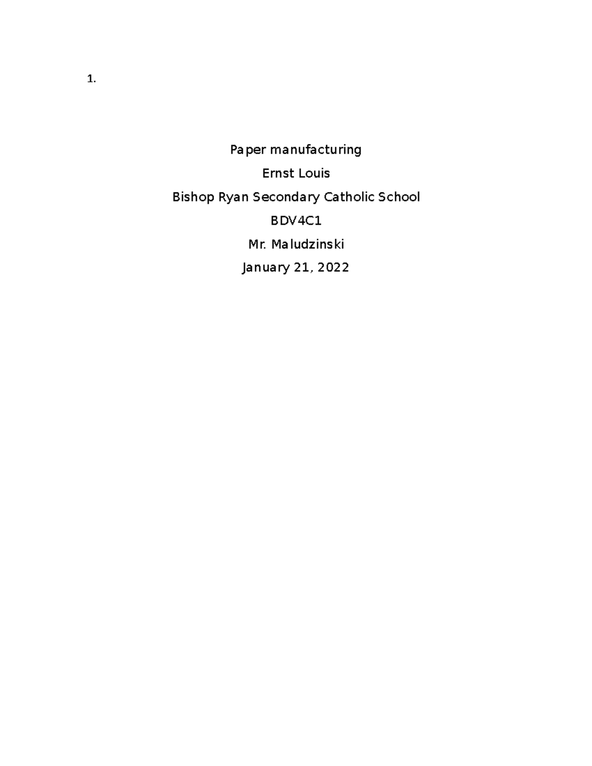 Culminating-Paper manufacturing - Paper manufacturing Ernst Louis ...