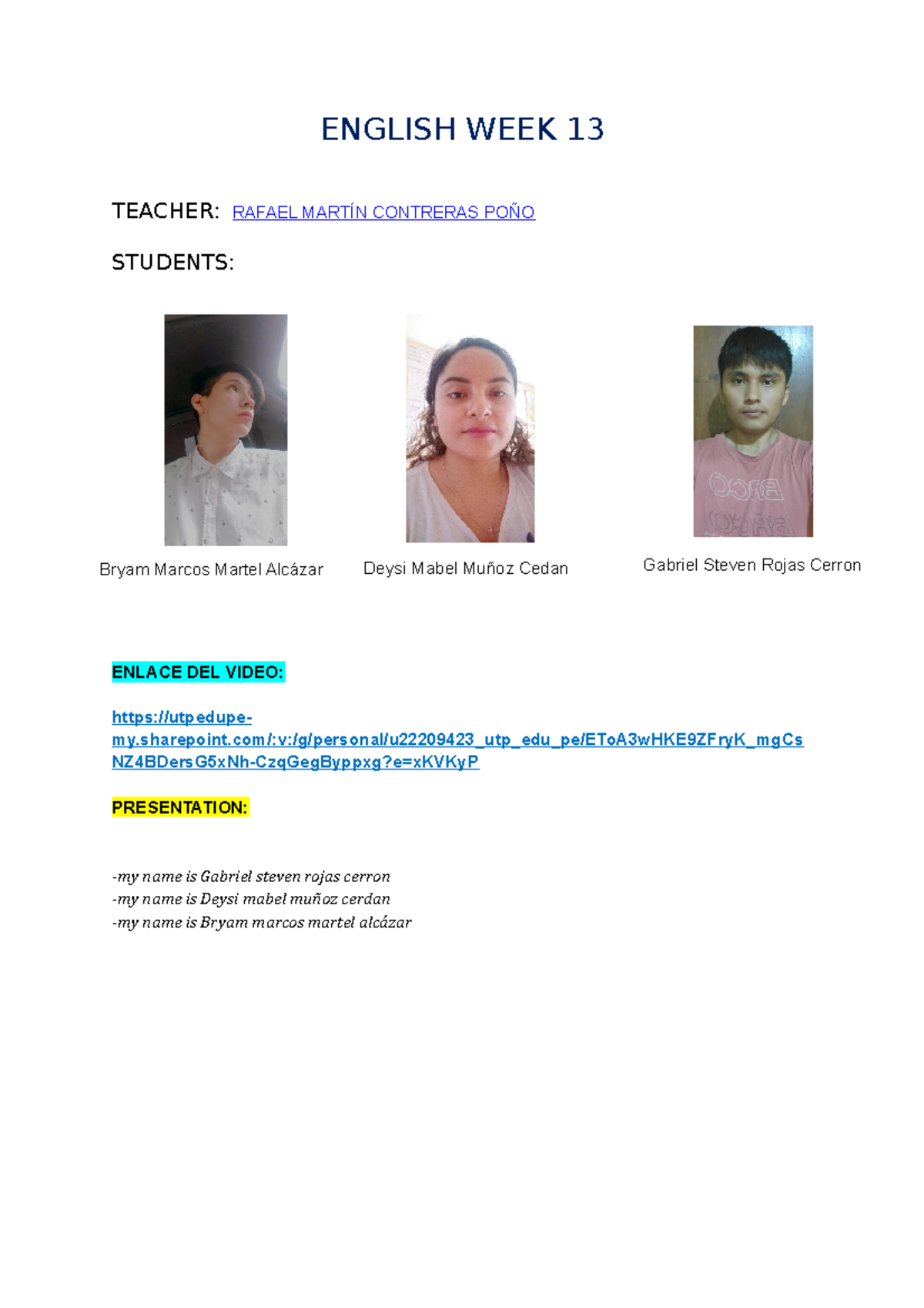 Ingles WEEK 13.... (1) - ENGLISH WEEK 13 TEACHER: RAFAEL MARTÍN CONTRERAS POÑO STUDENTS: ENLACE ...