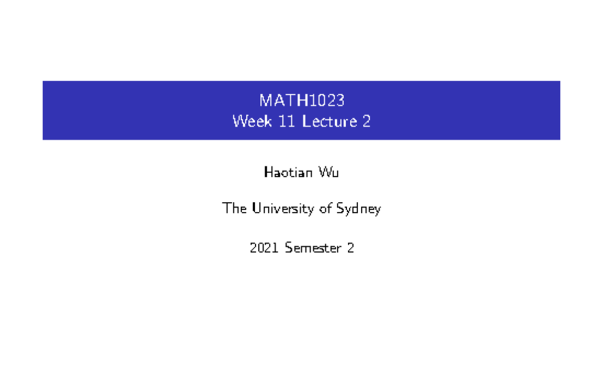 Week 11 Lecture 2 Handout note - Math1023 - USyd - Studocu