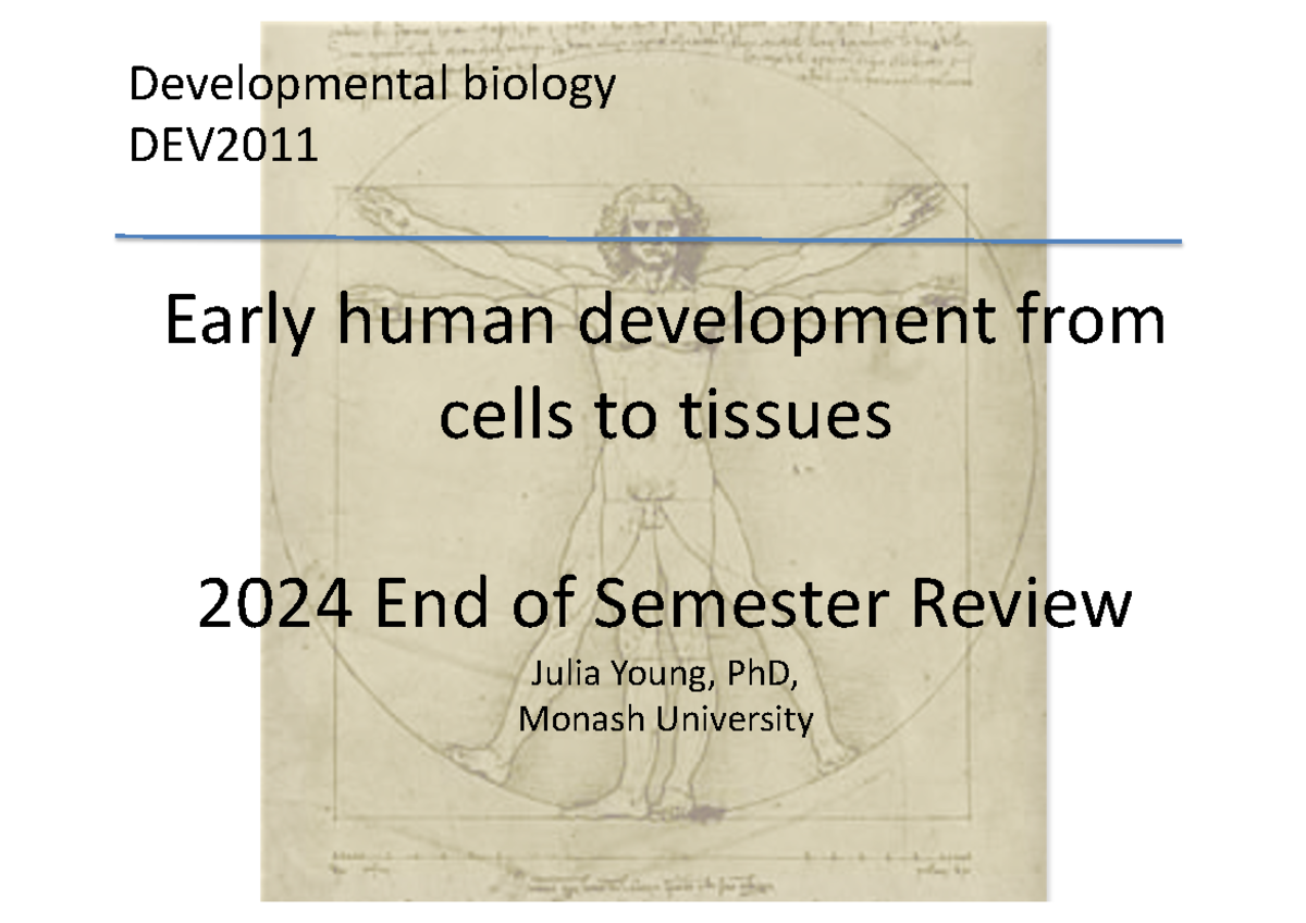 DEV2011 2024 End of Semester Review - Developmental biology DEV Early ...