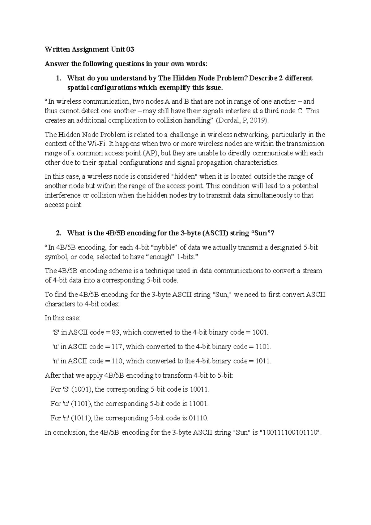 CS2204 - Written Assignment Unit 03 - Written Assignment Unit 03 Answer the following questions ...