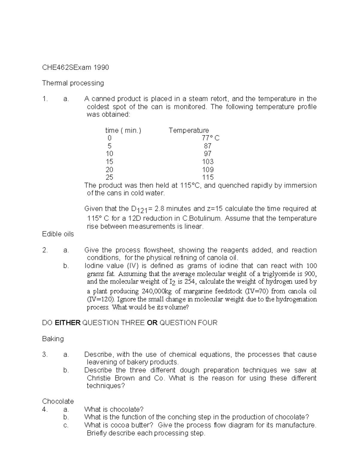 Che462s 1990 exam - Final exam - CHE462SExam 1990 Thermal processing a ...