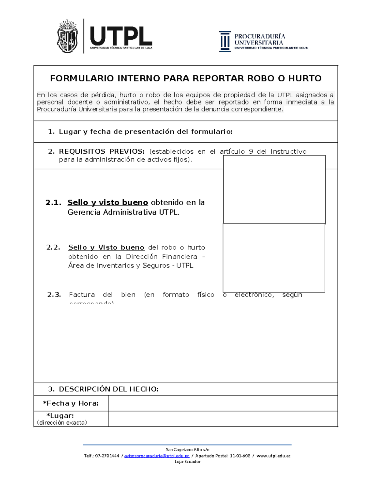 Formulario Denuncia ROBO- Hurto - FORMULARIO INTERNO PARA REPORTAR ROBO ...