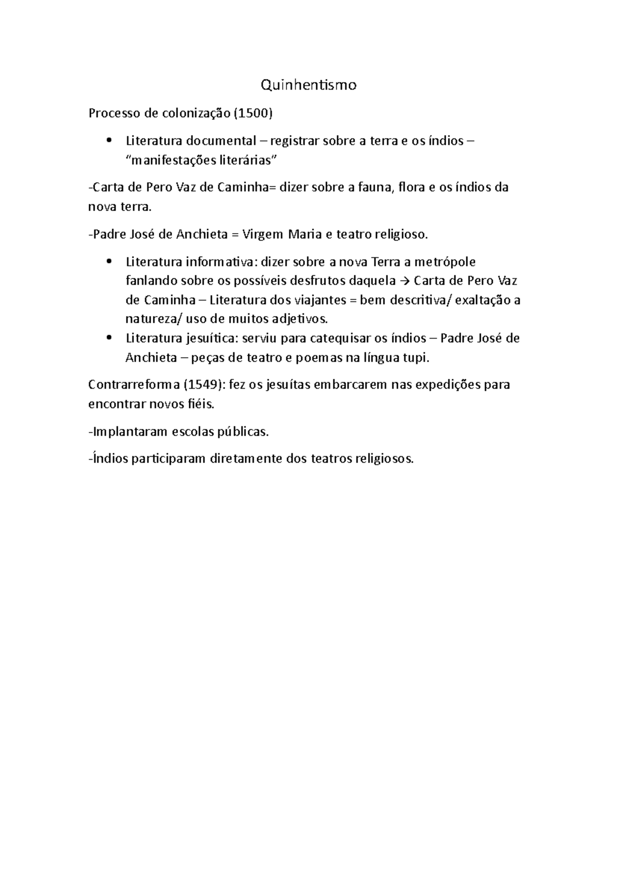 Quinhentismo - Quinhentismo Processo de colonização (1500) Literatura ...