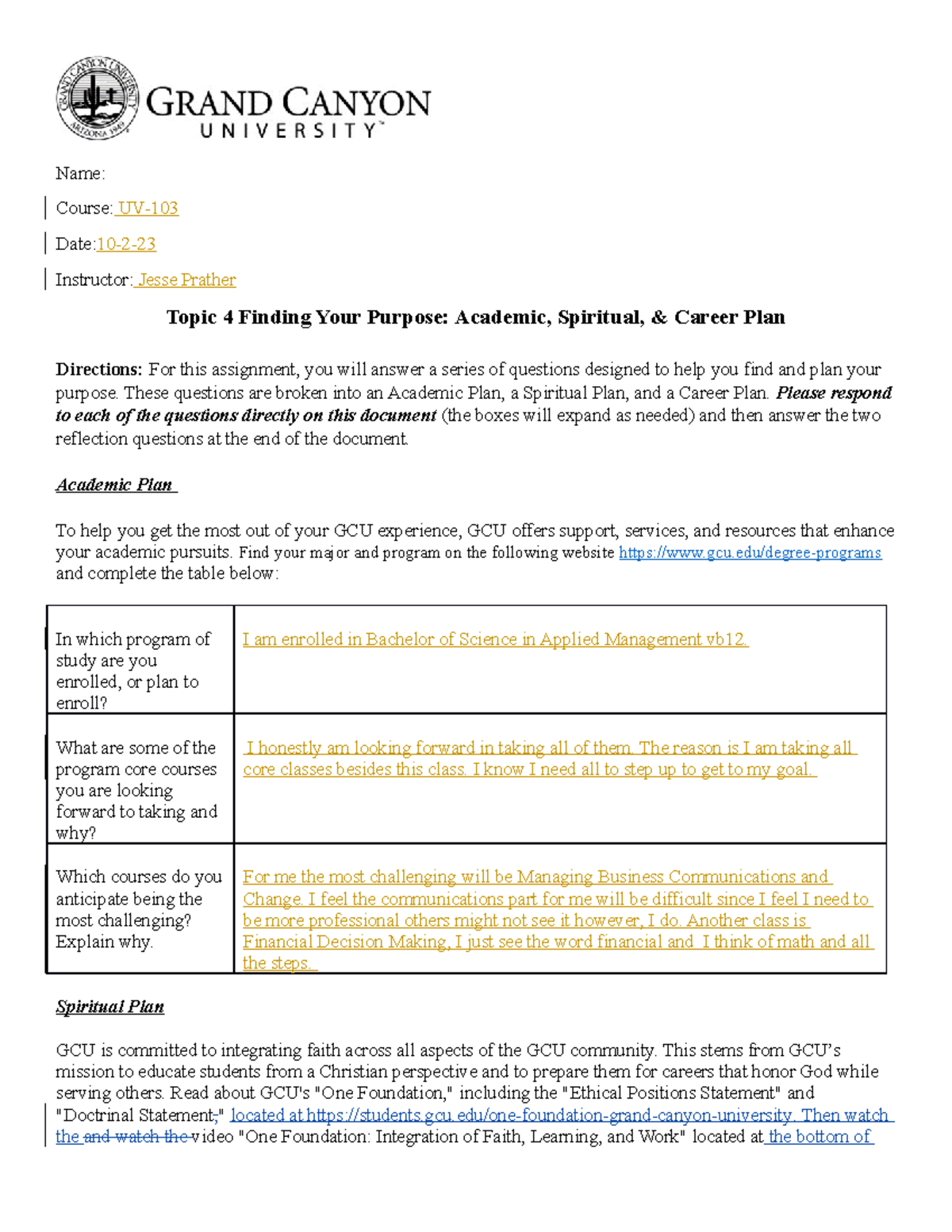 UNV-103-RS-T4 Finding Your Purpose-Online - Name: Course: UV- Date:10-2 ...