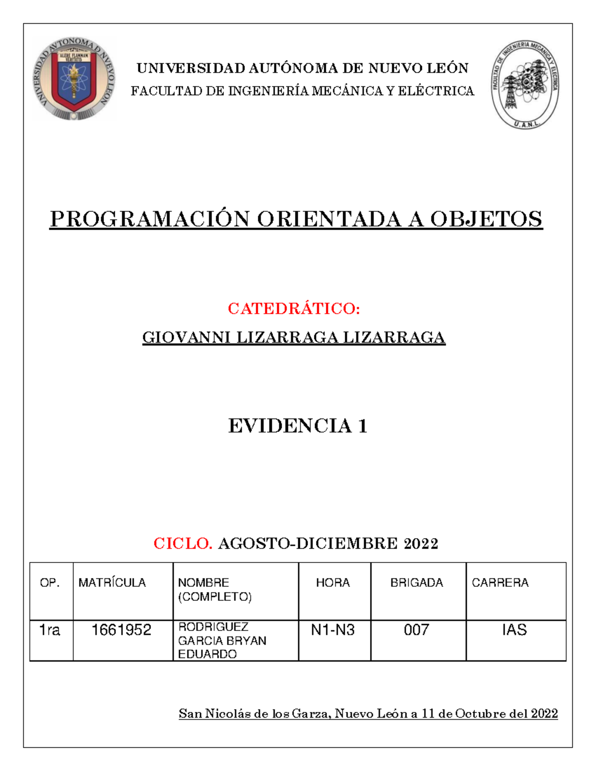 Evidencia 1 - Rodriguez Garcia Bryan Eduardo #1661952 - UNIVERSIDAD AUT”NOMA DE NUEVO LE”N ...
