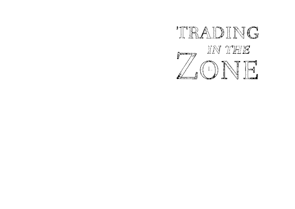 Mark Douglas - Trading In The Zone - MASTER THE MARKET WITH CONFIDENCE ...