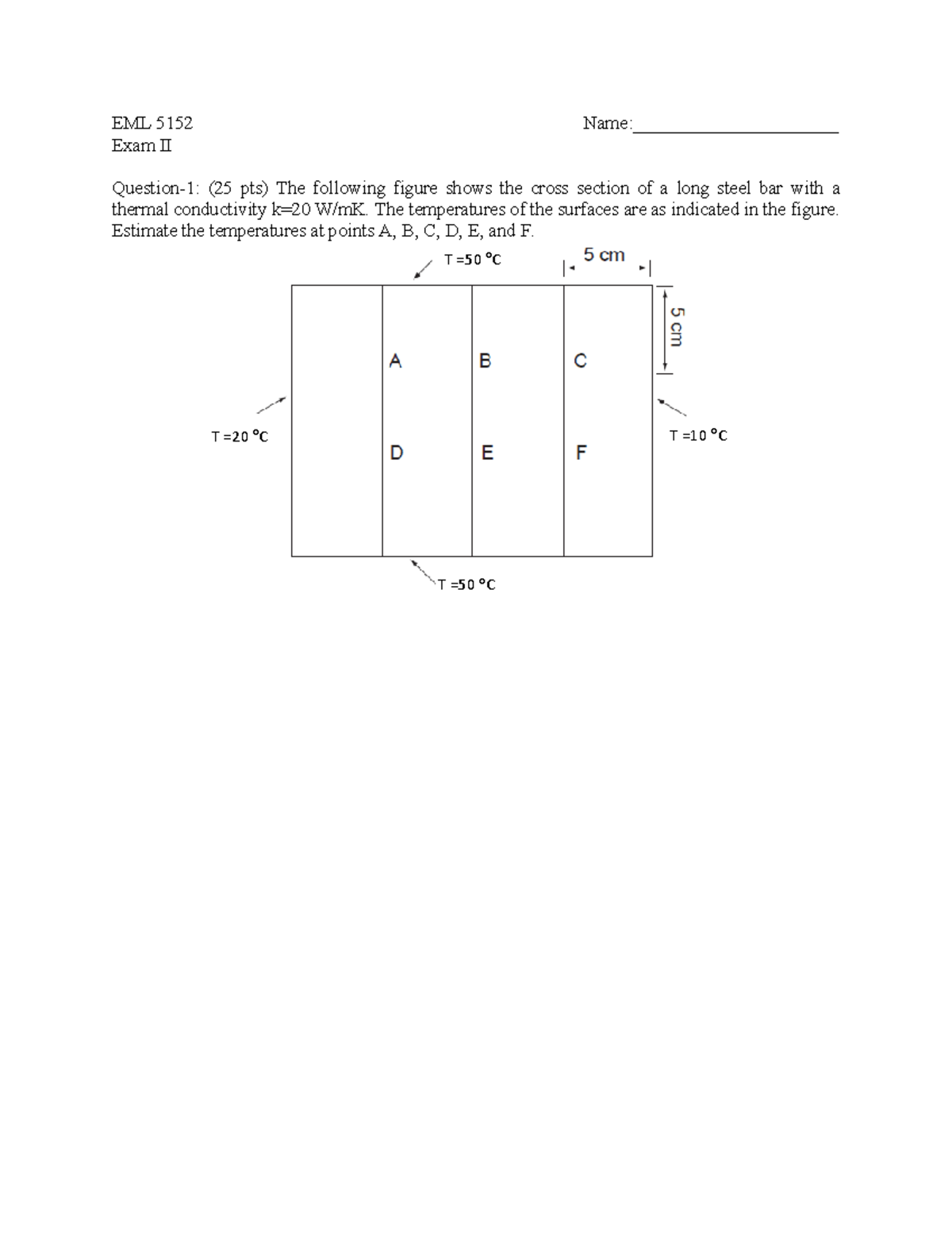 Example Problems Midterm Exam for Heat Transfer - EML 5152 Name ...