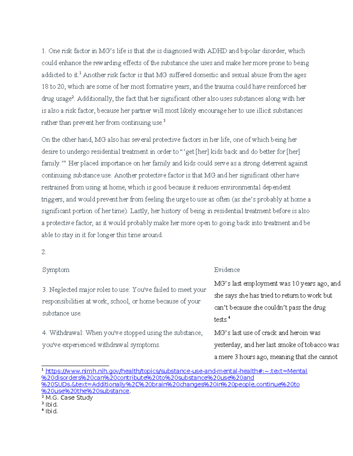Assignment 12 - 1. One risk factor in MG’s life is that she is diagnosed with ADHD and bipolar ...