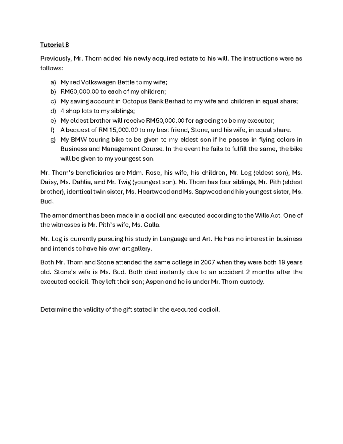 Tut8 1 - tut - Tutorial 8 Previously, Mr. Thorn added his newly acquired estate to his will. The ...