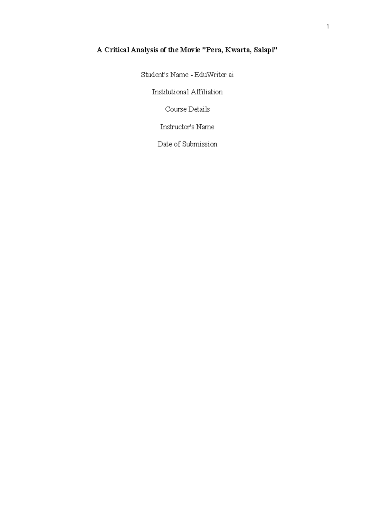 A critique paper about the movie "Pera, Kwarta, Salapi" - A Critical ...