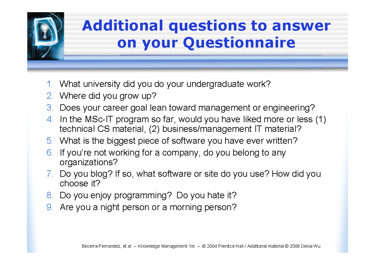 KM Slides Ch01 - Additional questions to answer on your Questionnaire ...
