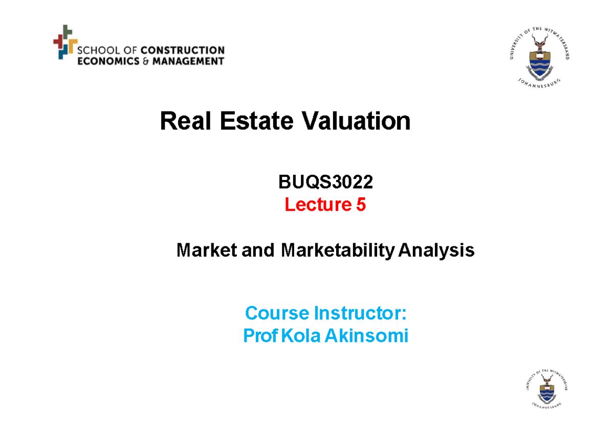 Lecture 5 Marketability Analysis - Real Estate Valuation BUQS Lecture 5 ...