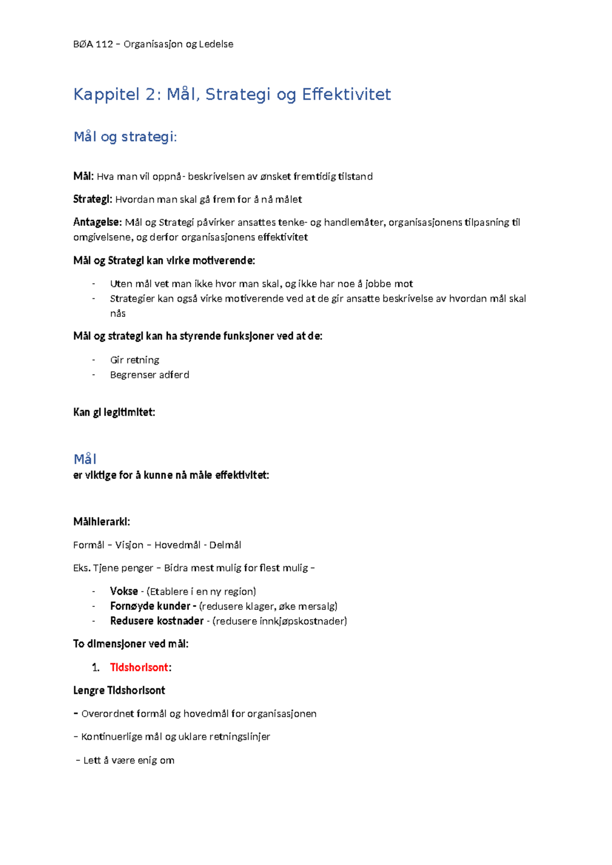 BØA 112 - Organisasjon og Ledelse - Kappitel 2: Mål, Strategi og Effektivitet Mål og strategi ...