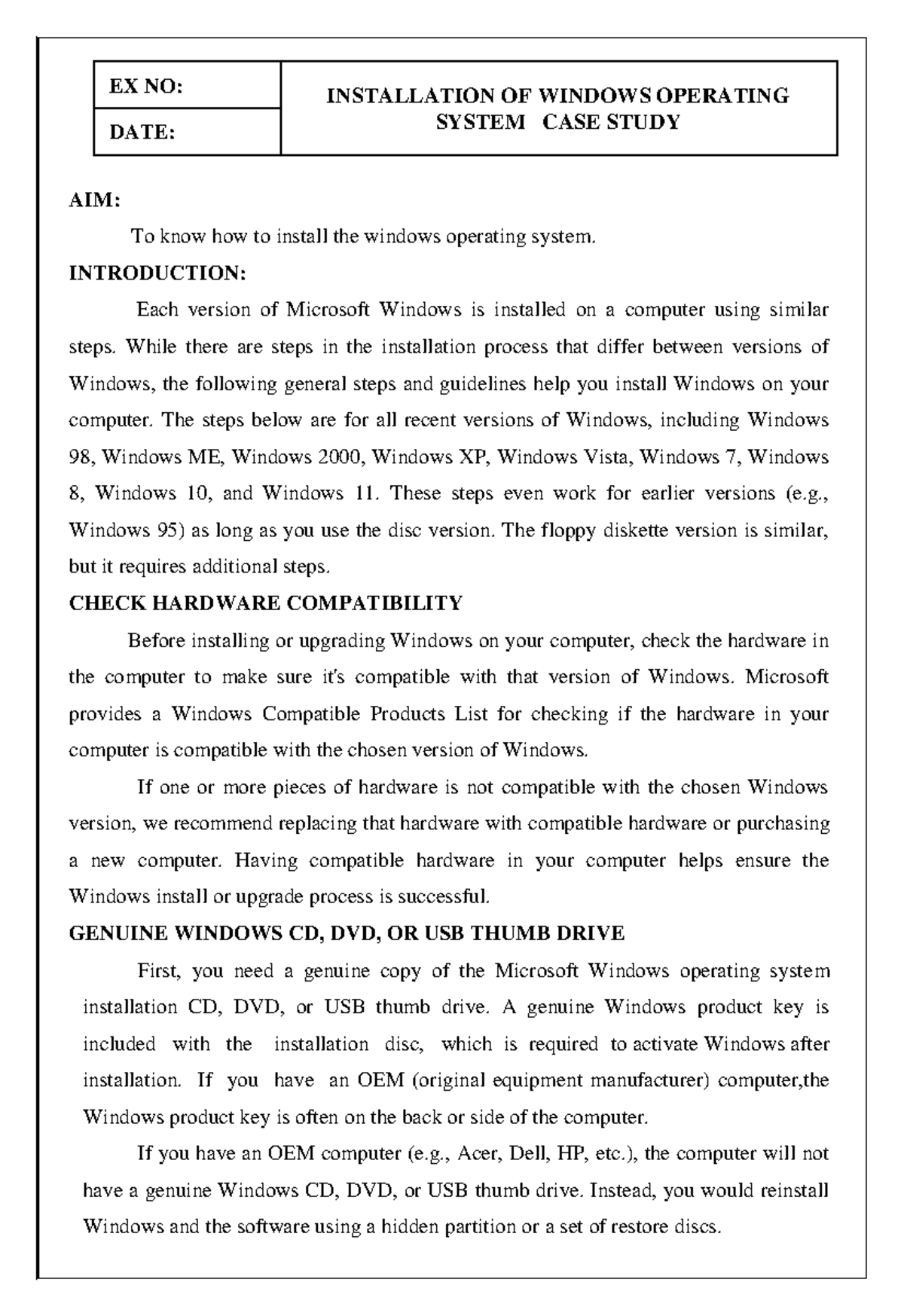 OS Record Print - EX NO: INSTALLATION OF WINDOWS OPERATING SYSTEM CASE STUDY DATE: AIM: To know ...