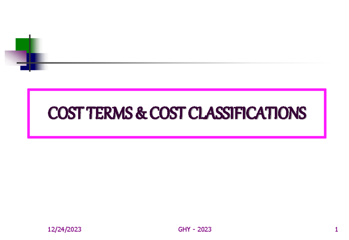 CMA -I CH-2 - fhgkfjgf - COST TERMS & COST CLASSIFICATIONS Concept of ...